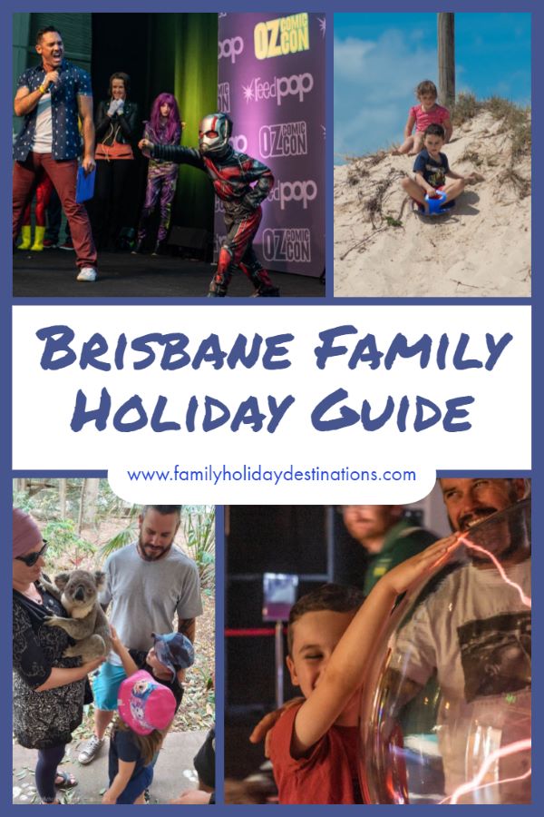 Brisbane Holiday - Guide for Families - Family Holiday Destinations